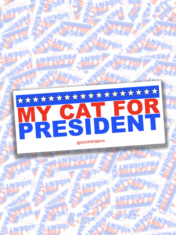 My Cat For President Sticker – Edge of Urge